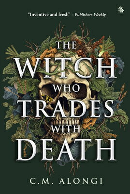 楽天ブックス: The Witch Who Trades with Death - C. M. Alongi - 9781836730293 : 洋書