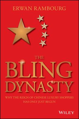 楽天ブックス: The Bling Dynasty: Why the Reign of Chinese Luxury Shoppers Has ...