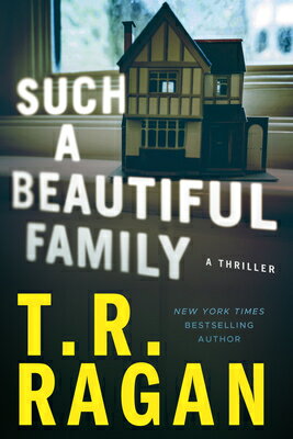 楽天ブックス: Such a Beautiful Family: A Thriller - T. R. Ragan ...