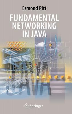 楽天ブックス: Fundamental Networking in Java - Esmond Pitt - 9781846280306 : 洋書
