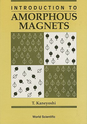 楽天ブックス: Introduction to Amorphous Magnets - T. Kaneyoshi ...