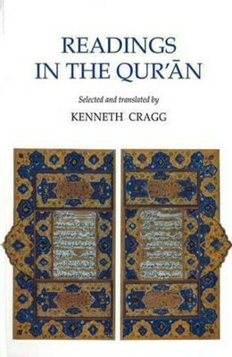 楽天ブックス: Readings in the Qur'an - Kenneth Cragg - 9781902210315 : 洋書