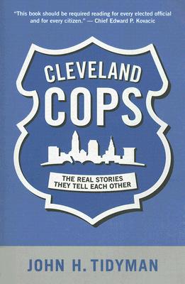 楽天ブックス: Cleveland Cops: The Real Stories They Tell Each Other - John ...