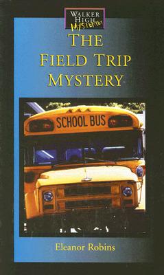 楽天ブックス: The Field Trip Mystery - Eleanor Robins - 9781599050317 : 洋書