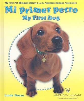 楽天ブックス: Mi Primer Perro/My First Dog - Linda Bozzo - 9780766030329 : 洋書