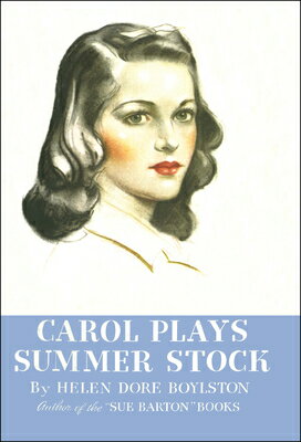 楽天ブックス: Carol Plays Summer Stock - Helen Dore Boylston - 9781595110329 : 洋書