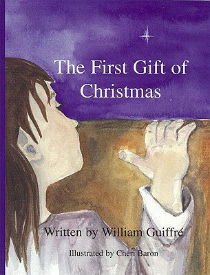 楽天ブックス: The First Gift of Christmas - William Guiffre - 9781931650335 : 洋書