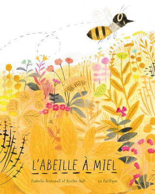 楽天ブックス: L'Abeille Miel - Kirsten Hall - 9782897770365 : 洋書