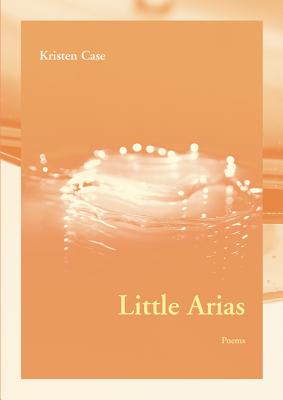 楽天ブックス: Little Arias - Kristen Case - 9781936970377 : 洋書