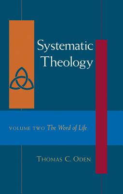 楽天ブックス: Systematic Theology Volume Two the Word of Life - Thomas C ...
