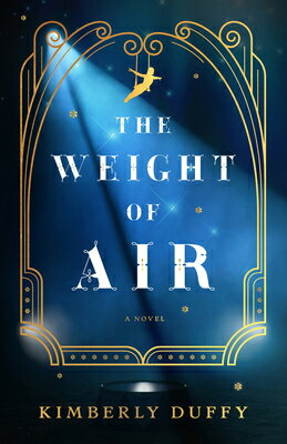 楽天ブックス: The Weight of Air - Kimberly Duffy - 9780764240386 : 洋書