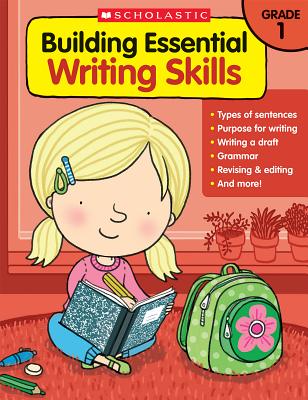 楽天ブックス: Building Essential Writing Skills: Grade 1 - Scholastic ...