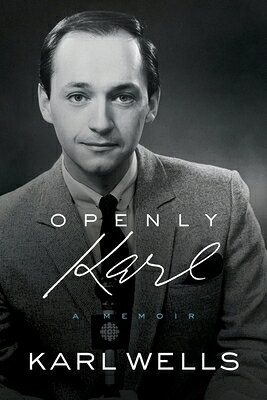 楽天ブックス: Openly Karl - Karl Wells - 9781778530395 : 洋書