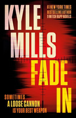 楽天ブックス: Fade in: A Thriller - Kyle Mills - 9798893310399 : 洋書