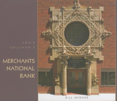 楽天ブックス: Louis Sullivan's Merchants National Bank - Bill Menner ...