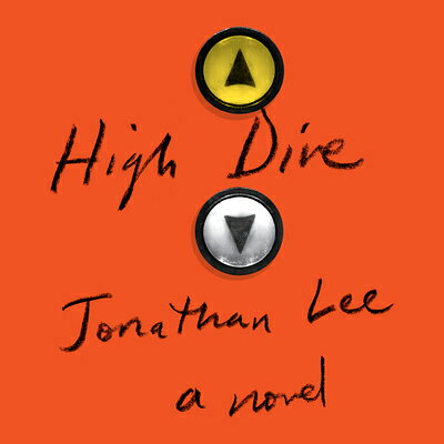 楽天ブックス: High Dive - Jonathan Lee - 9781681680408 : 洋書