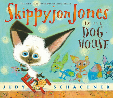 楽天ブックス: Skippyjon Jones in the Doghouse [With CD] - Judy Schachner ...