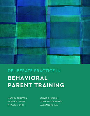 楽天ブックス: Deliberate Practice in Behavioral Parent Training - Mark D ...