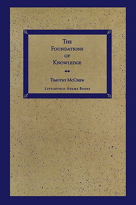 楽天ブックス: The Foundations of Knowledge - Timothy McGrew - 9780822630432 : 洋書