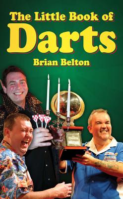 楽天ブックス: The Little Book of Darts - Brian Belton - 9780752460437 : 洋書
