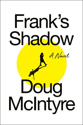 楽天ブックス: Frank's Shadow - Doug McIntyre - 9798886450446 : 洋書