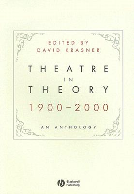楽天ブックス: Theatre in Theory 1900-2000: An Anthology - David Krasner ...