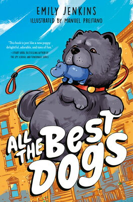 楽天ブックス: All the Best Dogs - Emily Jenkins - 9780593650448 : 洋書