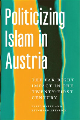 楽天ブックス: Politicizing Islam in Austria: The Far-Right Impact in the ...