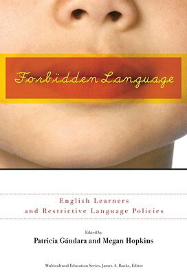 楽天ブックス: Forbidden Language: English Learners and Restrictive Language ...