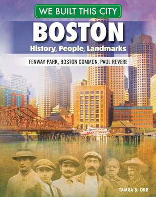 楽天ブックス: We Built This City: Boston: History, People, Landmarks--Fenway ...