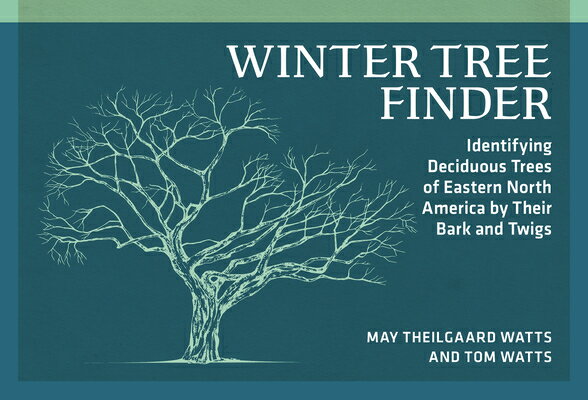 楽天ブックス: Winter Tree Finder: Identifying Deciduous Trees of Eastern ...