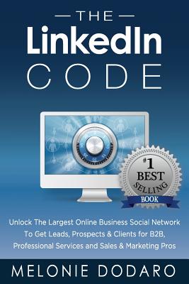 楽天ブックス: The LinkedIn Code: Unlock the largest online business social network to get leads ...