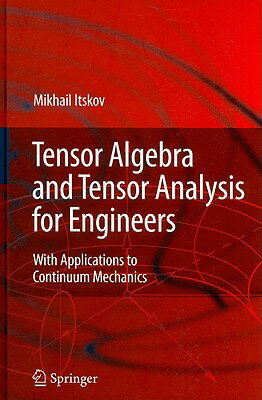 楽天ブックス: Tensor Algebra and Tensor Analysis for Engineers: With Applications to Continuum ...