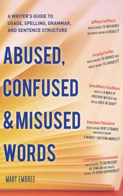 楽天ブックス: Abused, Confused, and Misused Words: A Writer's Guide to Usage ...