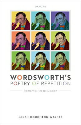 楽天ブックス: Wordsworths Poetry of Repetition - Walker - 9780192870483 : 洋書