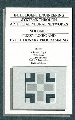 楽天ブックス: Intelligent Engineering Systems Through Artificial Neural Networks, Volume 5: Fuzzy ...
