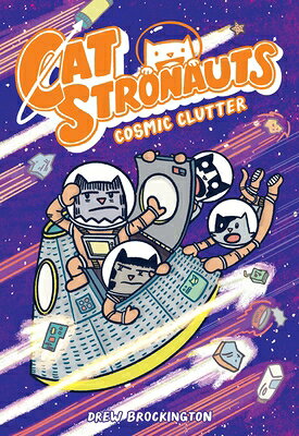 楽天ブックス: Catstronauts: Cosmic Clutter - Drew Brockington - 9780316510486 ...