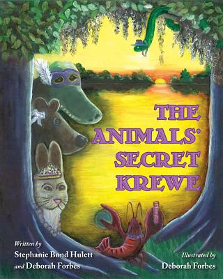 楽天ブックス: The Animals' Secret Krewe - Stephanie Bond Hulett ...