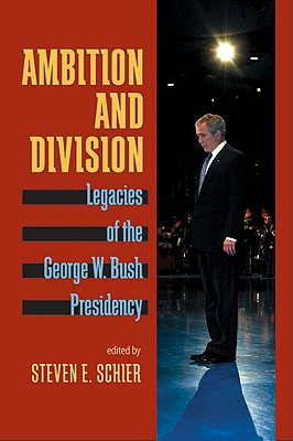 楽天ブックス: Ambition and Division: Legacies of the George W. Bush ...