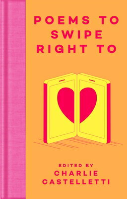 楽天ブックス: Poems to Swipe Right to - Charlie Castelletti - 9781035020492 : 洋書
