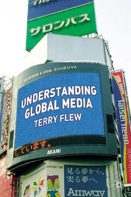 楽天ブックス: Understanding Global Media - Terry Flew - 9781403920492 : 洋書