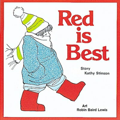 楽天ブックス: Red Is Best - Kathy Stinson - 9781554510511 : 洋書