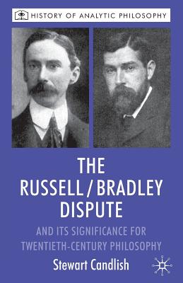 楽天ブックス: The Russell/Bradley Dispute and Its Significance for Twentieth ...