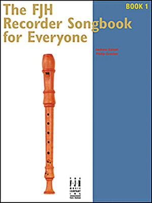 楽天ブックス: The Fjh Recorder Song Book for Everyone 1 - Andrew Balent ...