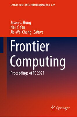 楽天ブックス: Frontier Computing - Jason C. Hung - 9789811680519 : 洋書