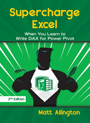 楽天ブックス: Supercharge Excel: When You Learn to Write Dax for Power Pivot - Matt Allington ...