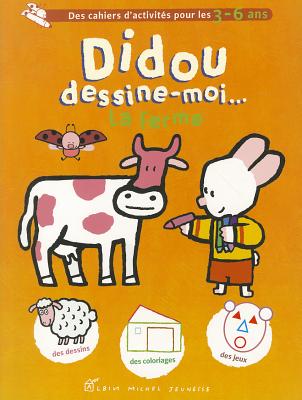 楽天ブックス: Didou Dessine-Moi La Ferme - Yves Got - 9782226170538 : 洋書