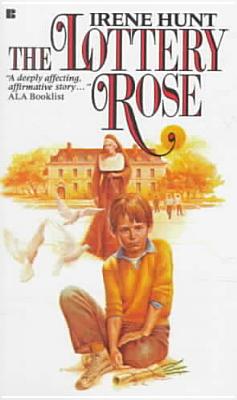 楽天ブックス: The Lottery Rose - Irene Hunt - 9780812470543 : 洋書