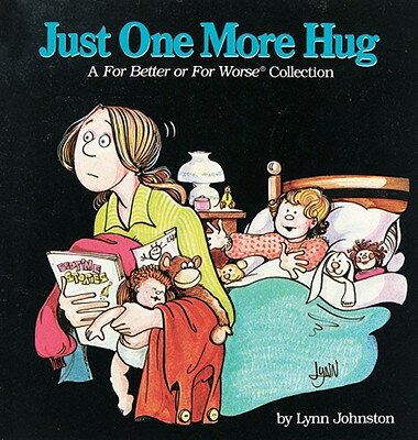 楽天ブックス: Just One More Hug - Lynn Johnston - 9780836220544 : 洋書