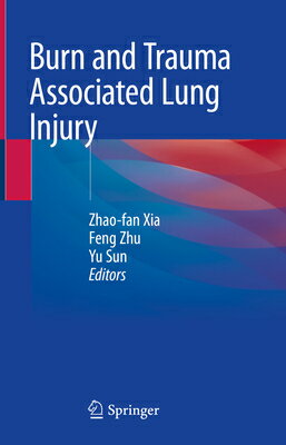 楽天ブックス: Burn and Trauma Associated Lung Injury - Zhao-Fan Xia ...
